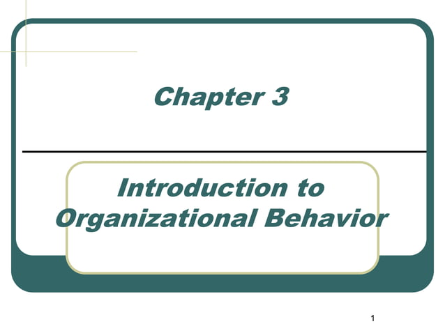 Chapter 3 Introduction OB.ppt Chapter 3 Introduction OB.ppt