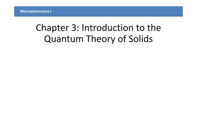 Chapter3 introduction to the quantum theory of solids | PPT