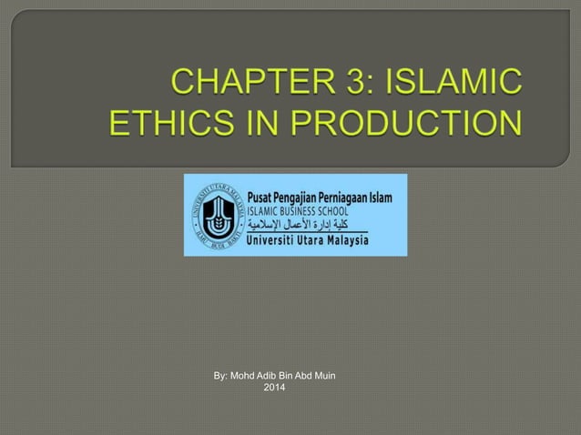Chapter 3: Islamic Ethics in Production | PPTX