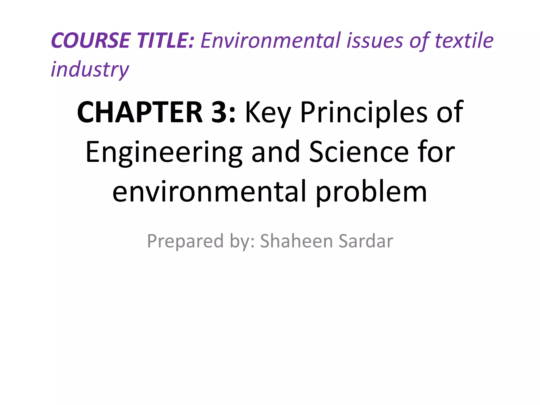 Chapter 3; key principles of engineering and science for environmental ...