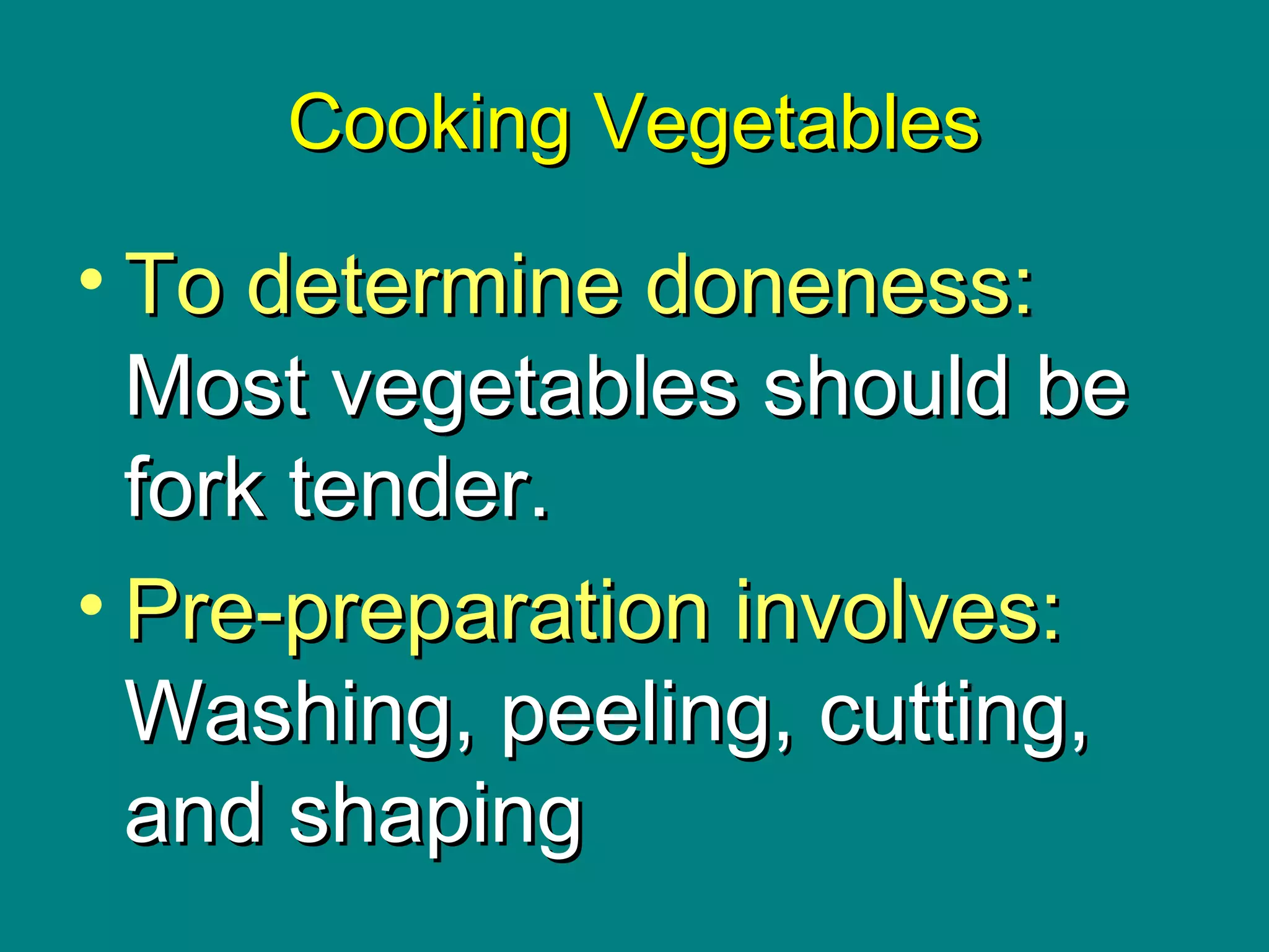 Chapter 3 lesson 2preparing vegetable dishes | PPT