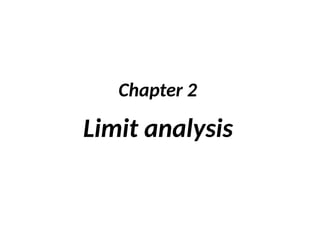 Chapter_2 limit Analysis and failure criteria.pptx