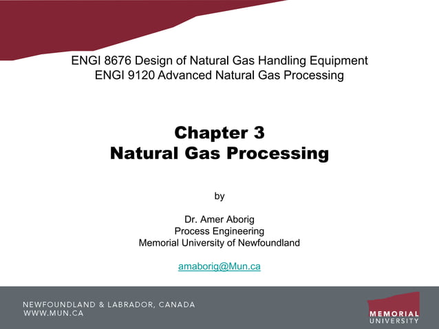 Dr. Aborig Lecture- Chapter 3 natural gas processing | PPTX
