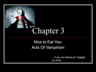 Chapter 3 nice to eat you, vampirism | PPT | Paranormal Phenomena ...