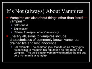 Chapter 3 nice to eat you, vampirism | PPT