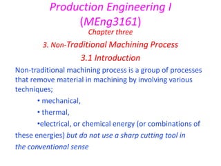Chapter 3: Non traditional Machining, Mulugeta T. WSU | PPTX