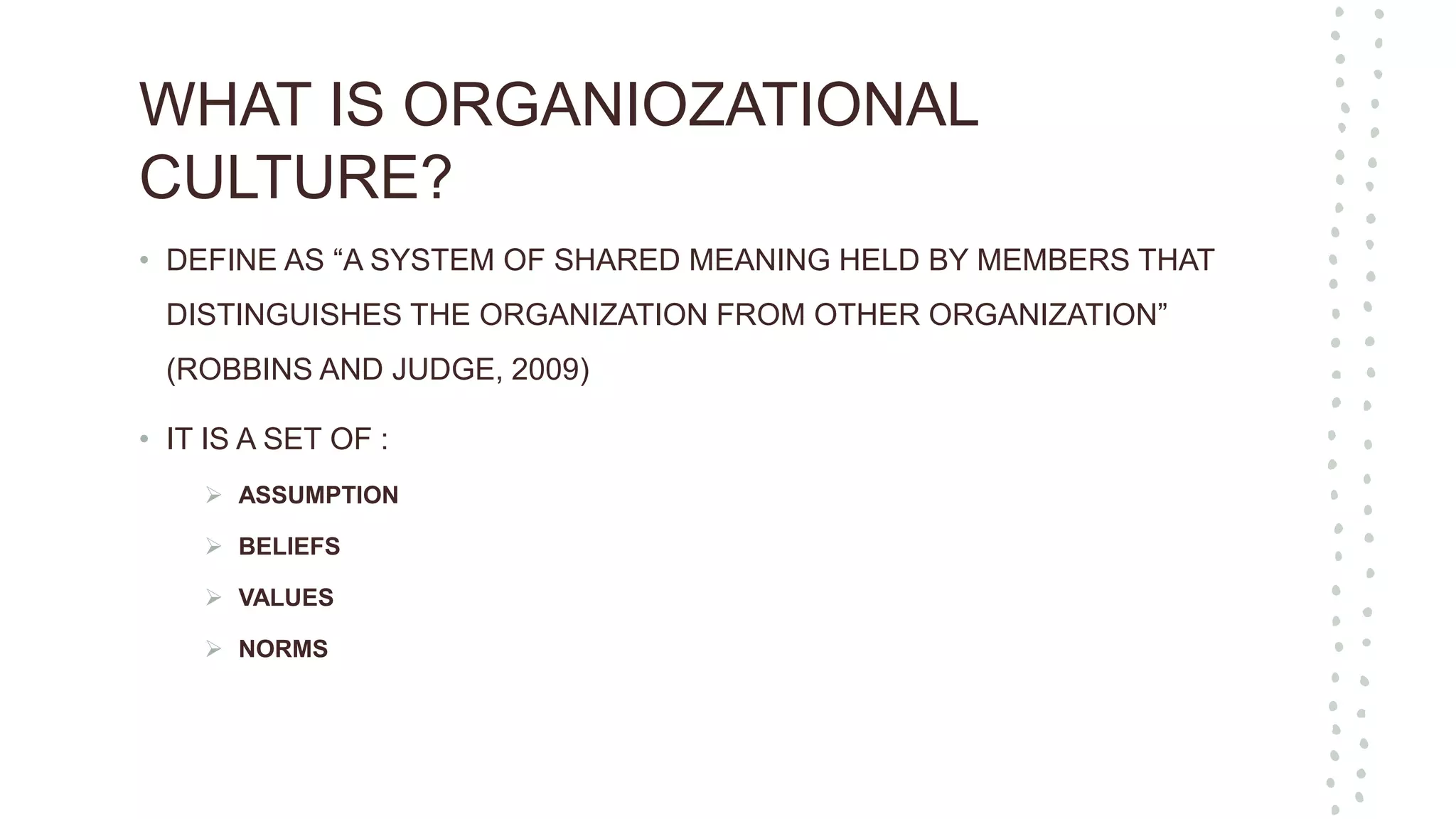 CHAPTER 3 ORGANIZATIONAL CULTURE (ORGANIZATIONAL BEHAVIOUR).pptx