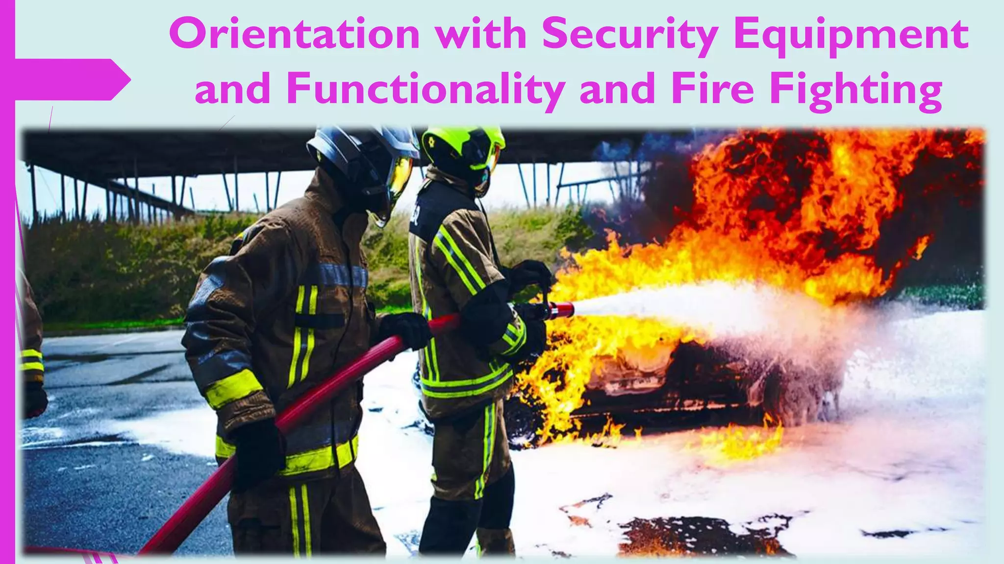 Chapter 3 Orientation with Security Equipment's and Functionality and ...