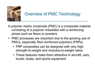 Chapter 3 part 4 - Polymer Matrix Composite shaping processes (2).pptx