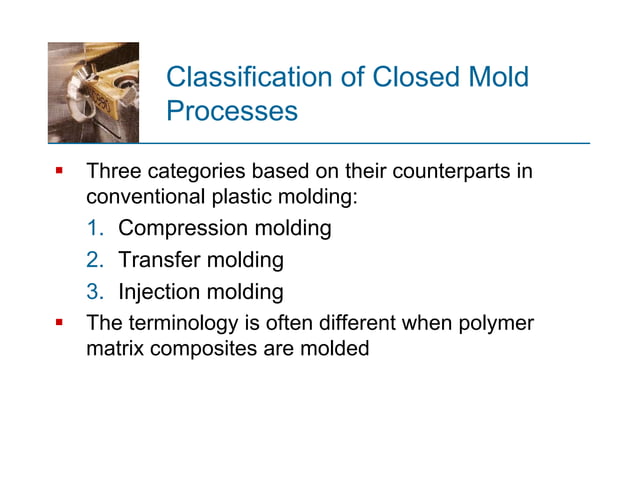 Chapter 3 part 4 - Polymer Matrix Composite shaping processes (2).pptx ...