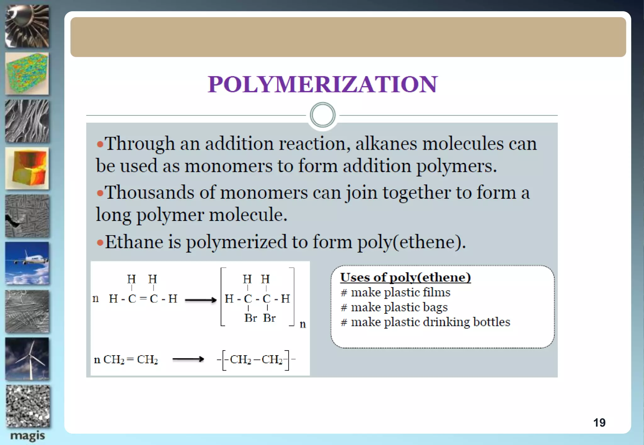 CHAPTER 3 POLYMERIZATION.ppt | Chemistry | Science