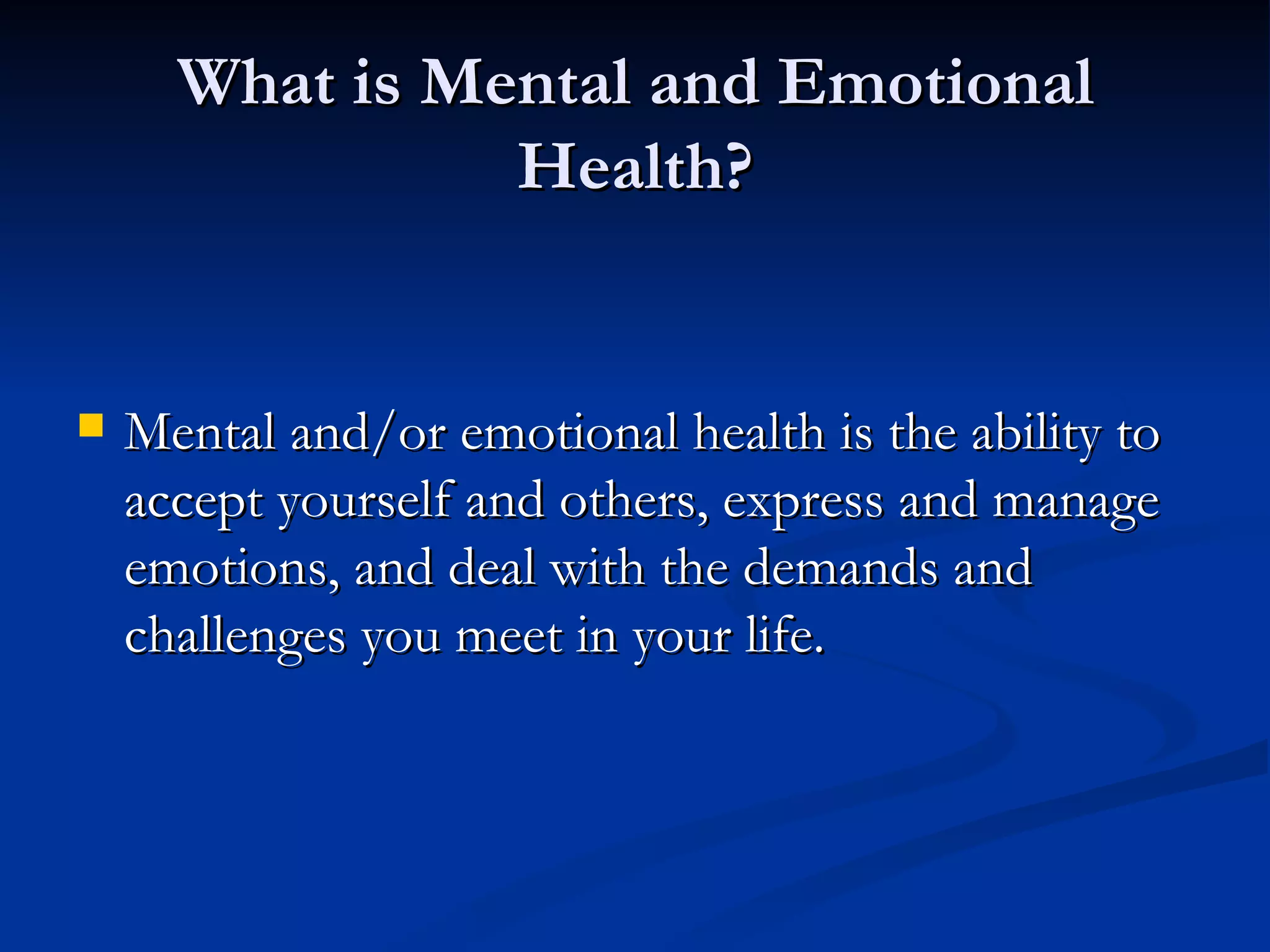 Chapter 3: Achieving Mental and Emotional Health | PPT