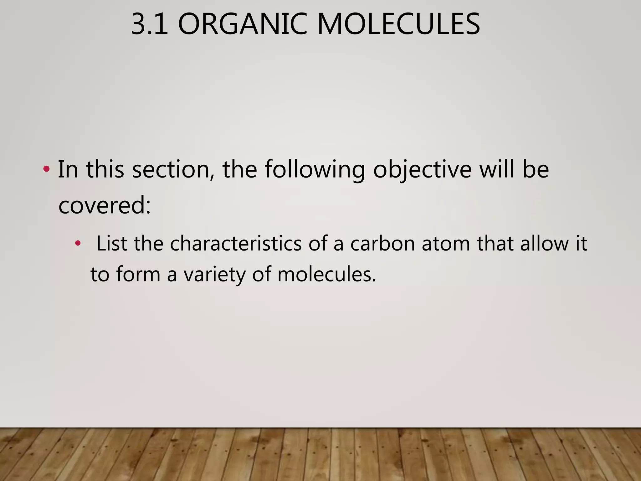 Chapter 3 The Organic Molecules of Life | PPT
