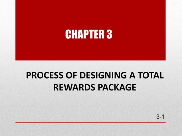 Chapter 3 process of designing a total rewards package | PPTX | Human ...