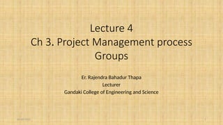 Chapter 3 Project Management process Groups.pptx