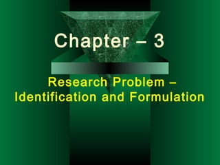 Chapter – 3 (research problem) | PPT