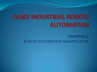 Chapter3 robots automation manipulator | PPT