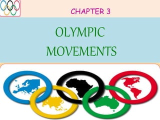 Chapter 3: Olympic Movements | PPTX