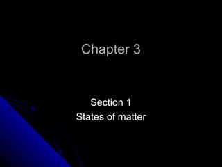 Chapter 3 states of matter | PPT