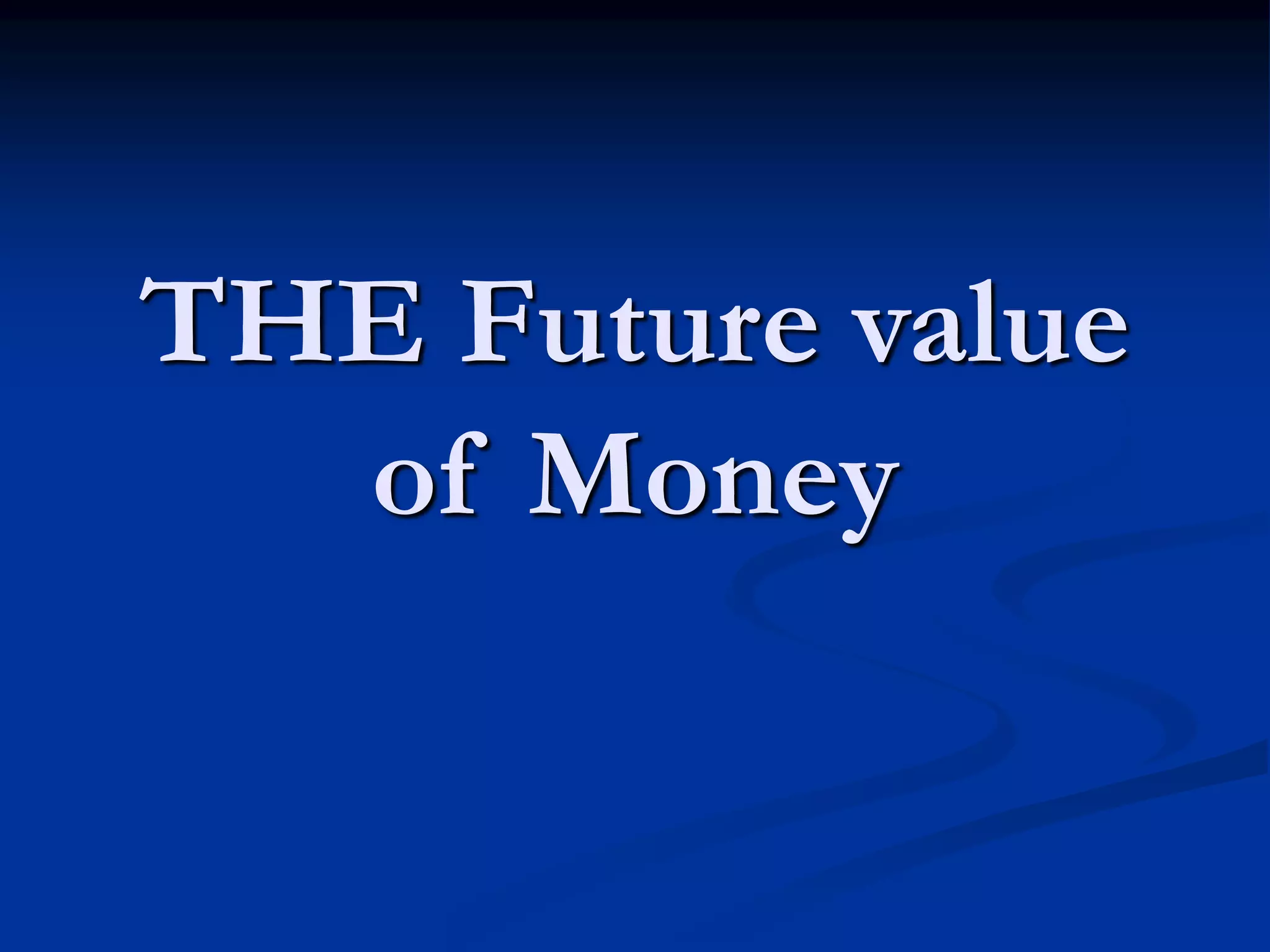 CHAPTER_3_TIME_VALUE_OF_MONEY.ppt