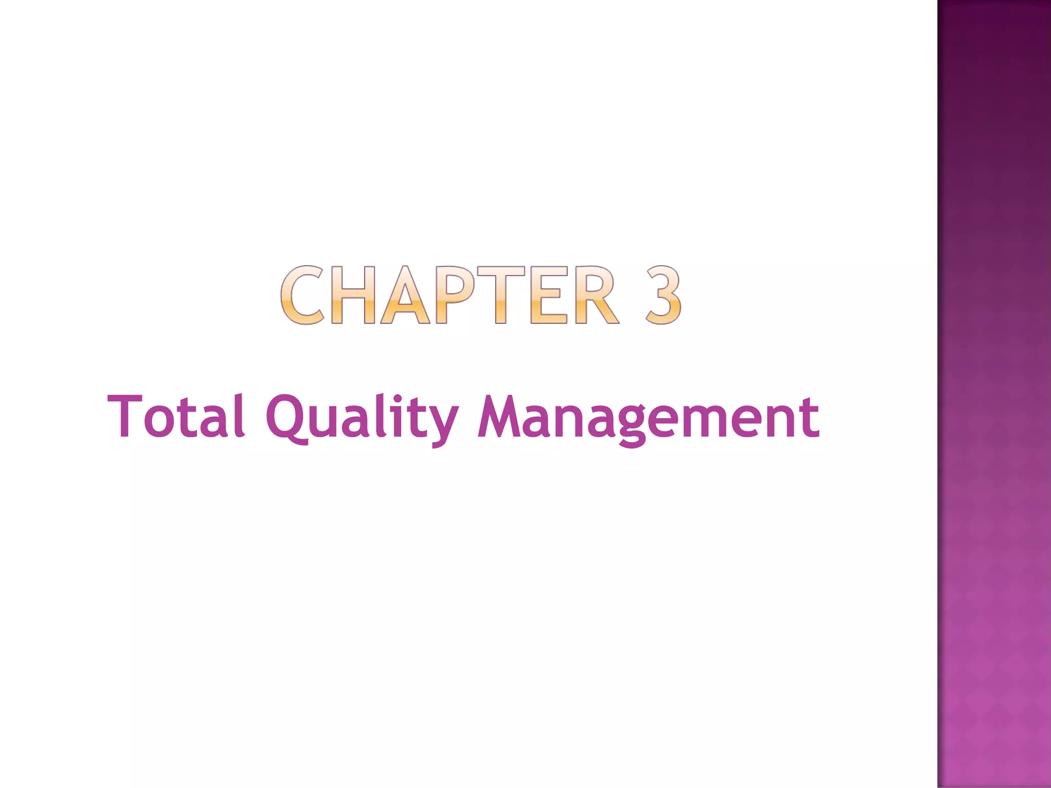 Chapter 3 Total Quality Management [autosaved] | PPT