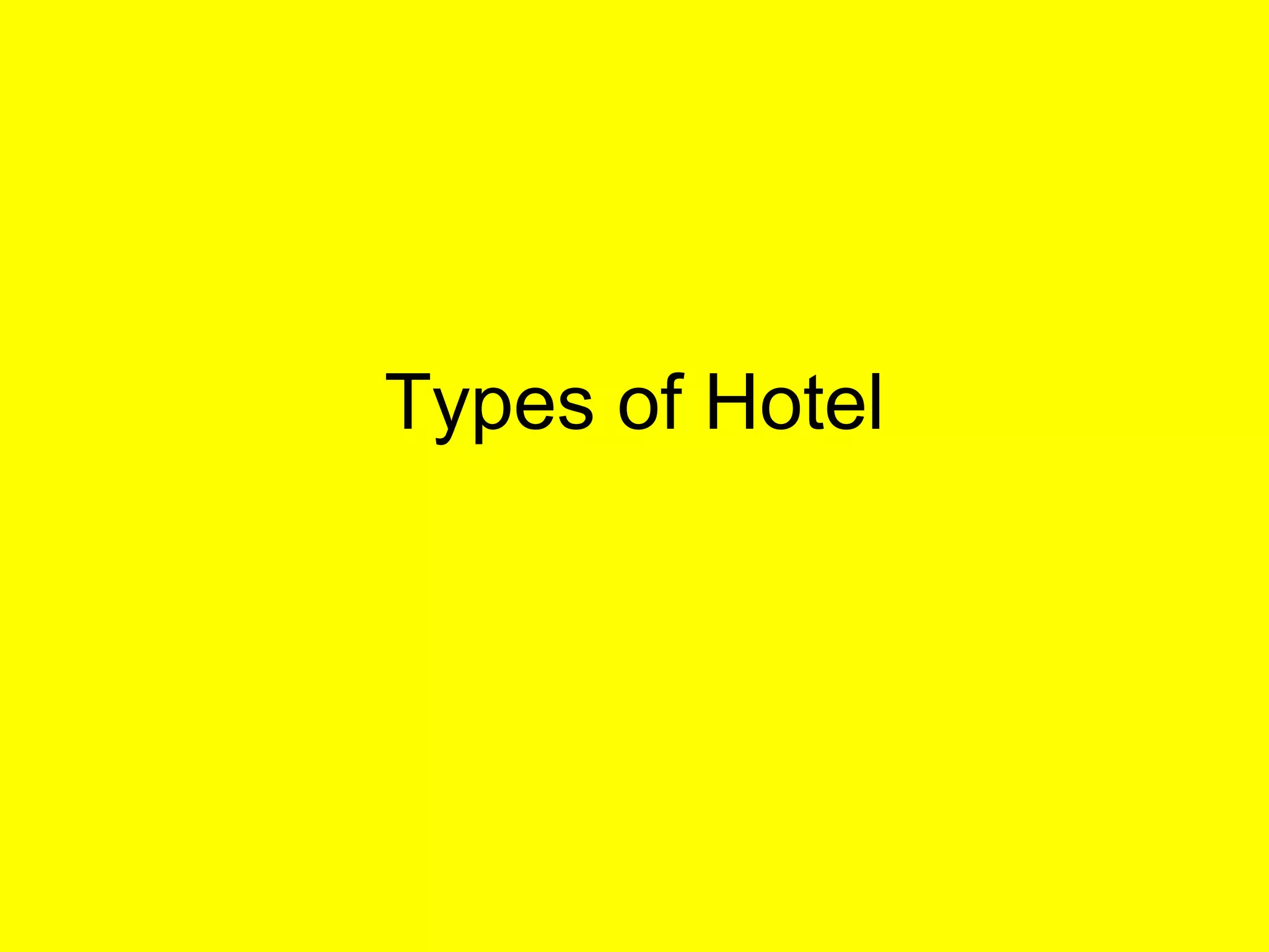Chapter 3 types of hotel | PPT
