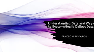 CHAPTER 3 Understanding Data hhhhhhhhhkk | PPTX