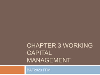 Chapter 3 working capital management 3 | PPTX