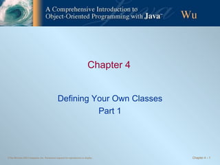 Chapter 4 - Defining Your Own Classes - Part I | PPT