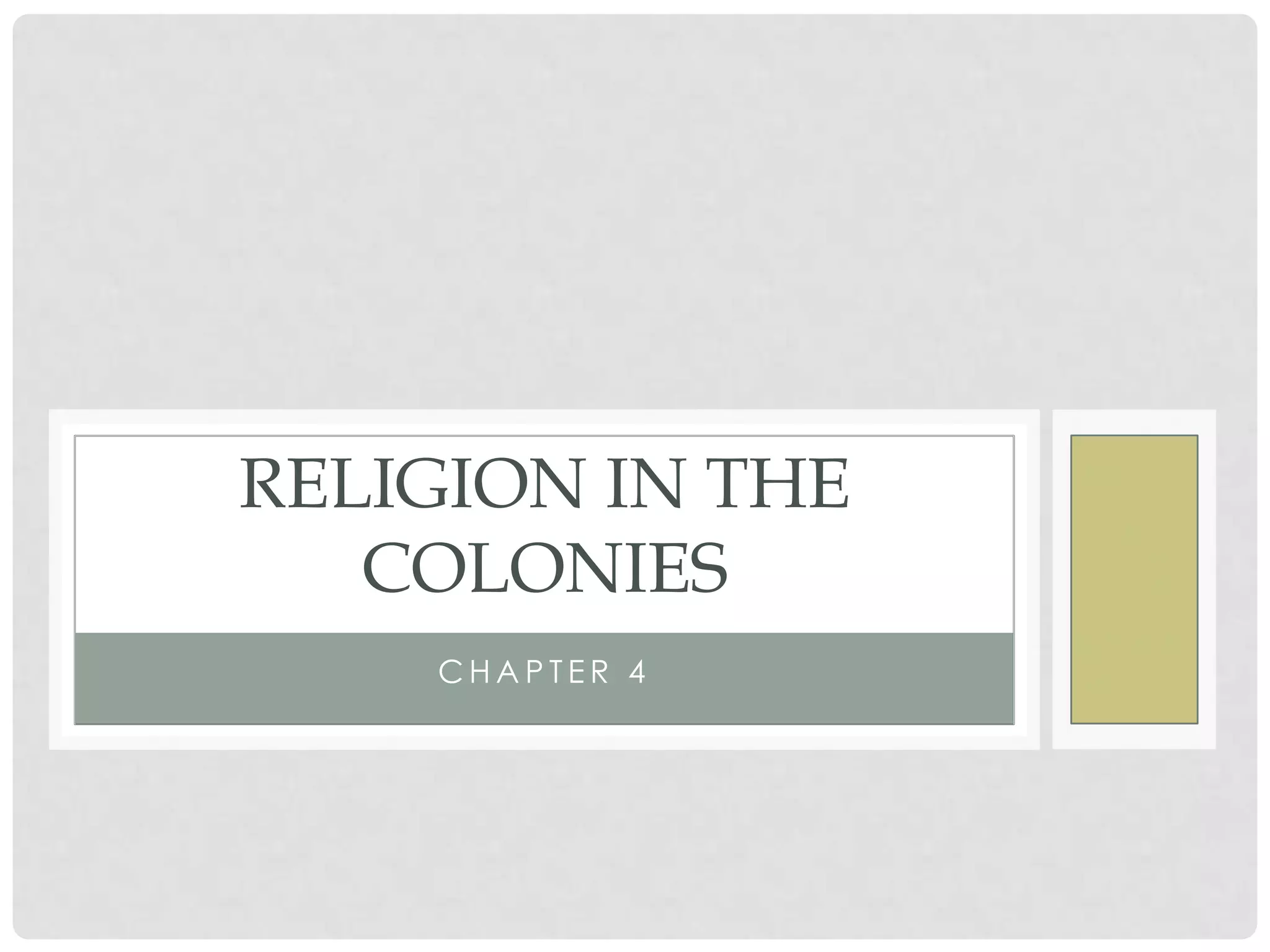 Chapter4- Religion in the 13 Colonies | PPTX