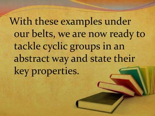Chapter 4 Cyclic Groups | PPTX