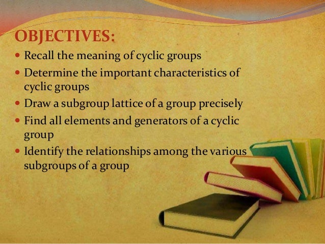 Chapter 4 Cyclic Groups