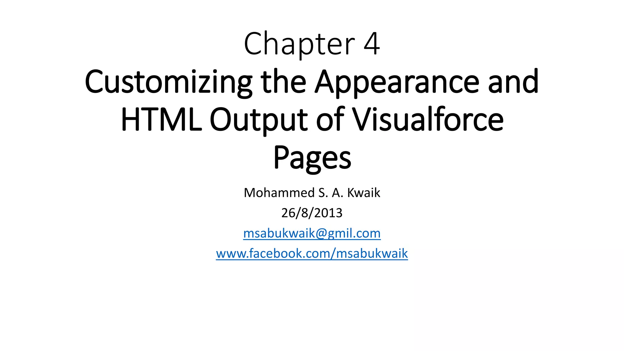 Customizing the Appearance and HTML Output of Visualforce Pages | PPT