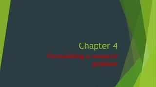 formulating a research problem | PPTX
