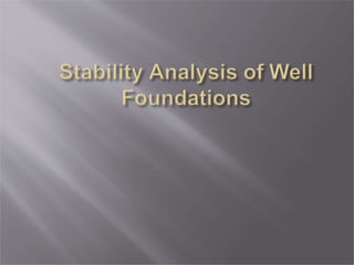 Chapter 4.3 well foundation-final-ppt | PPTX