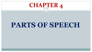 Chapter 4 (Parts of Speech) | PPT
