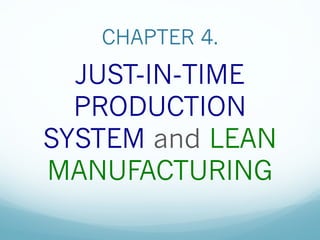 CHAPTER 4. JUST-IN-TIME PRODUCTION SYSTEM AND LEAN MANUFACTURING.pdf