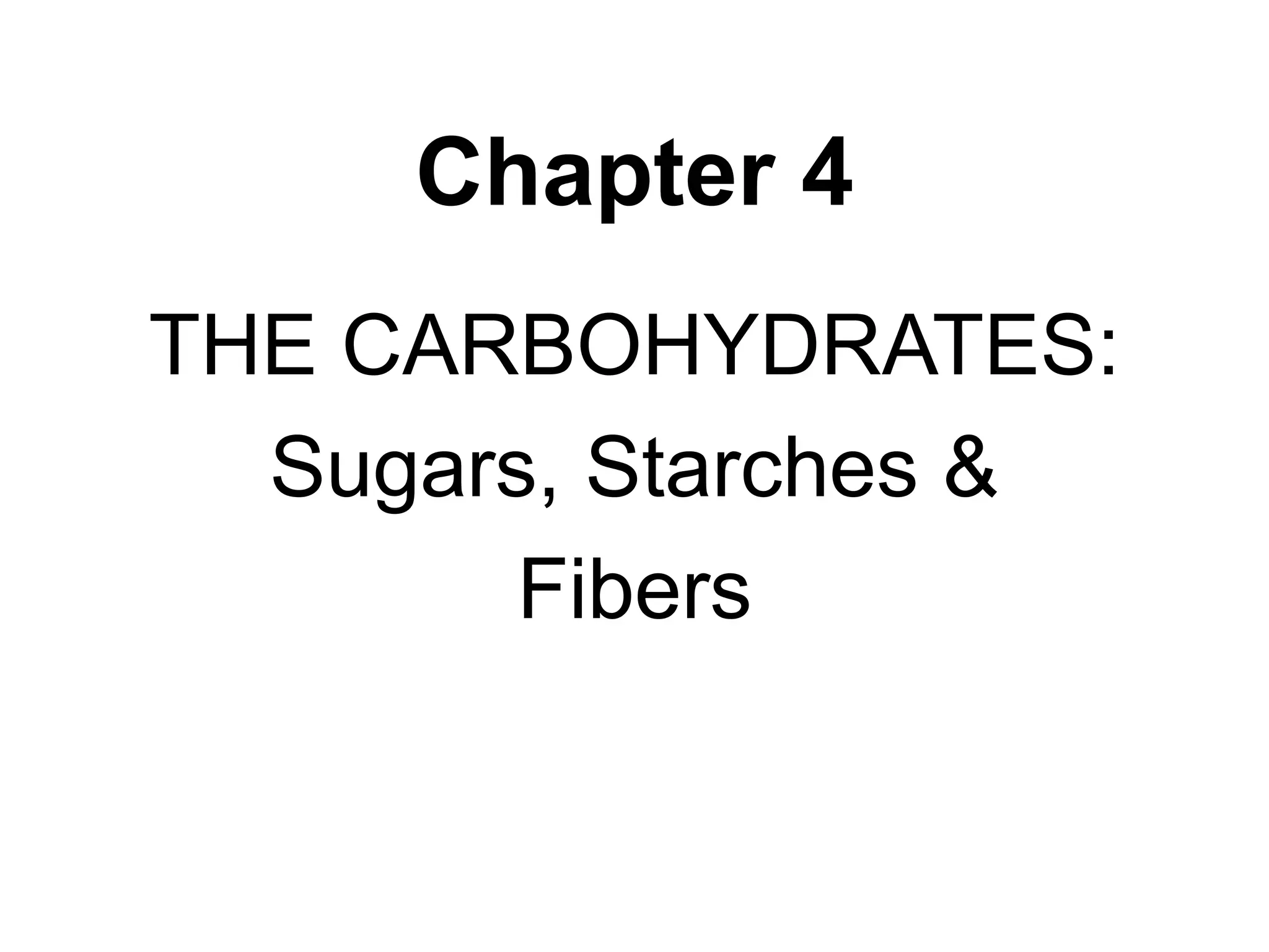 Chapter 4 - CARBOHYDRATES.ppt