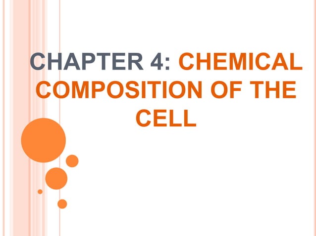 Chapter 4 chemical composition of the cell | PPTX