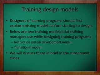 Chapter4 designingtrainingprograms-131023054454-phpapp01 | PPT