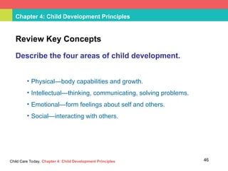 CHILD DEVELOPMENT PRINCIPLES CHAPTER 4.PPT