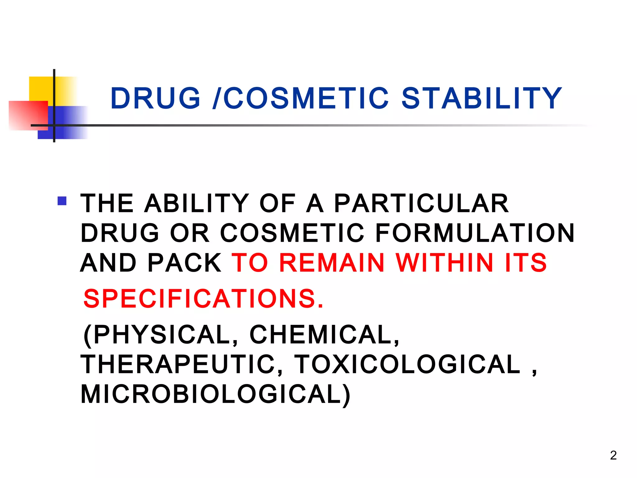 Chapter 4 drug cosmetic stability | PPT