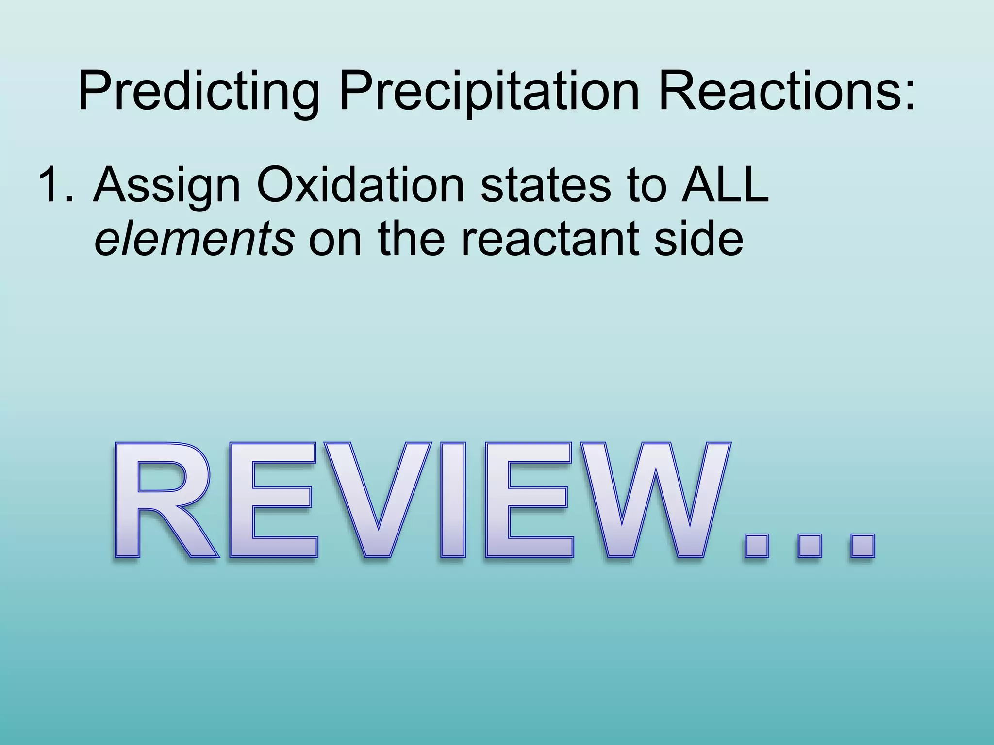 Chapter 4 - Precipitation Reactions.pptx
