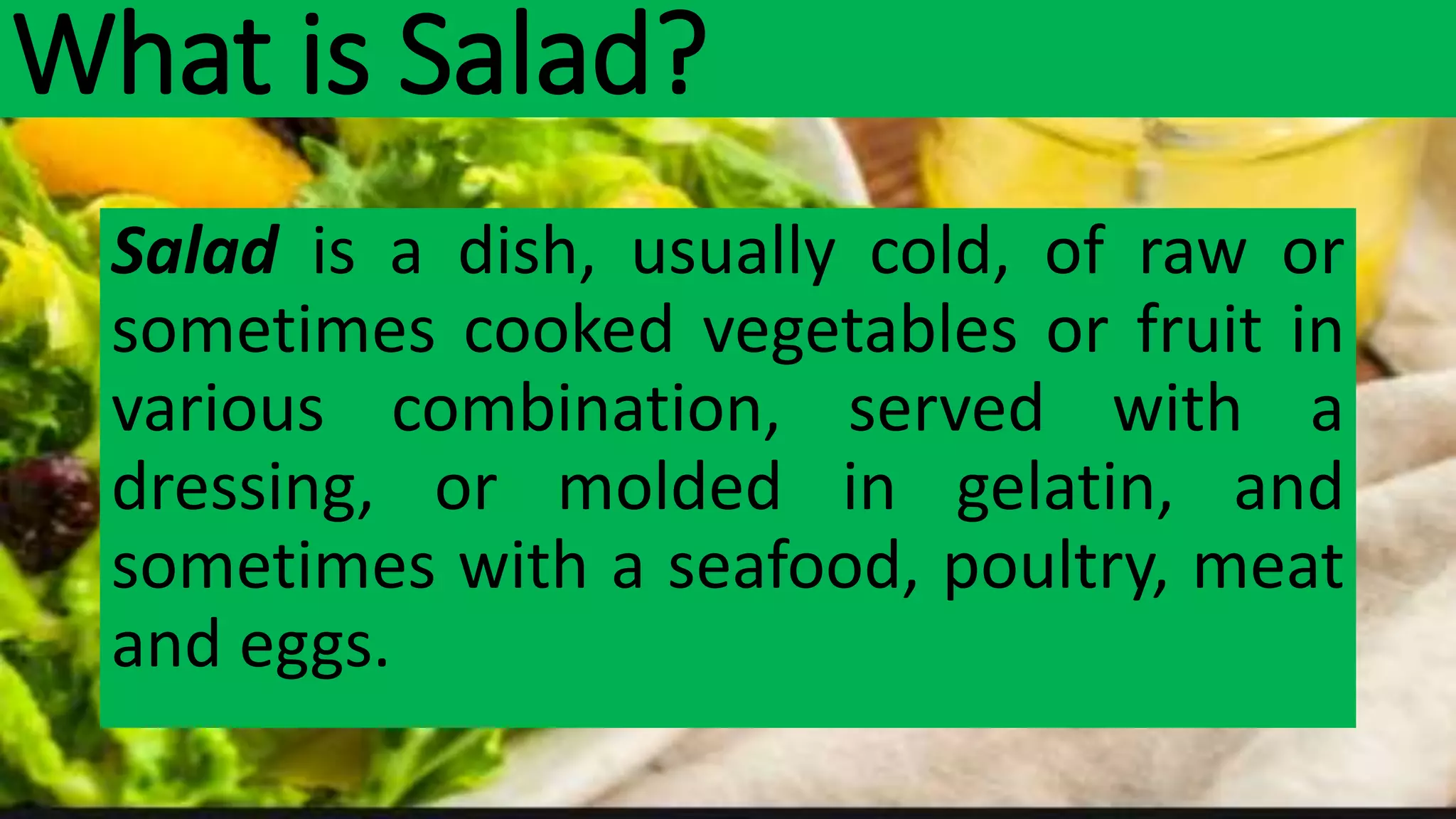 Chapter 4 prepare salads and dressing ppt | PPTX