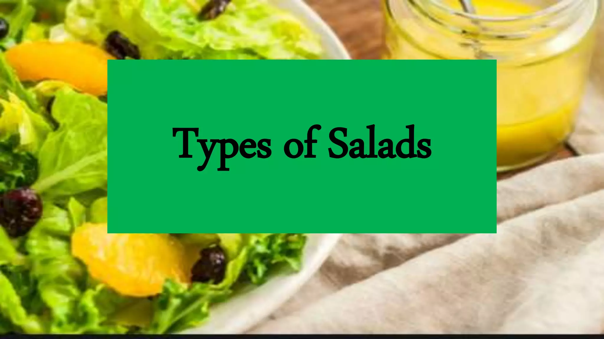 Chapter 4 prepare salads and dressing ppt | PPTX
