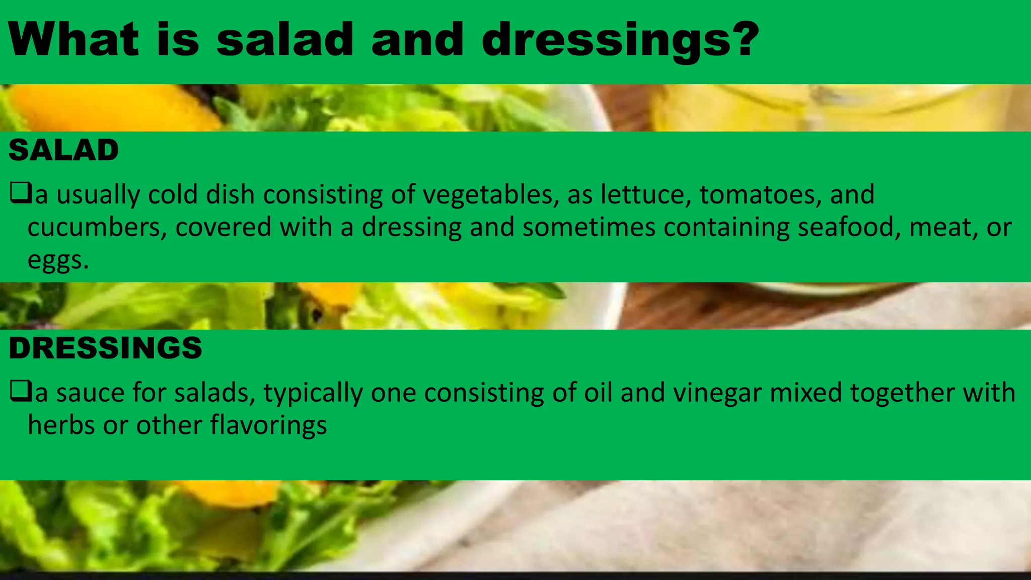 Chapter 4 prepare salads and dressing ppt | PPTX