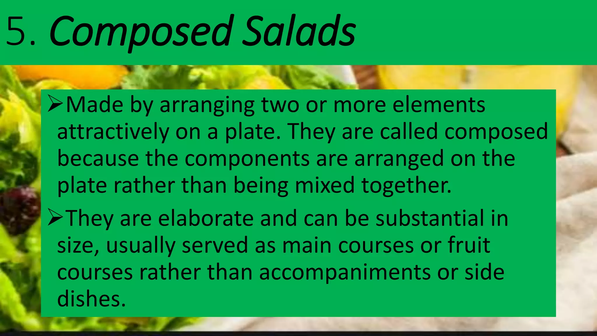 Chapter 4 prepare salads and dressing ppt | PPTX