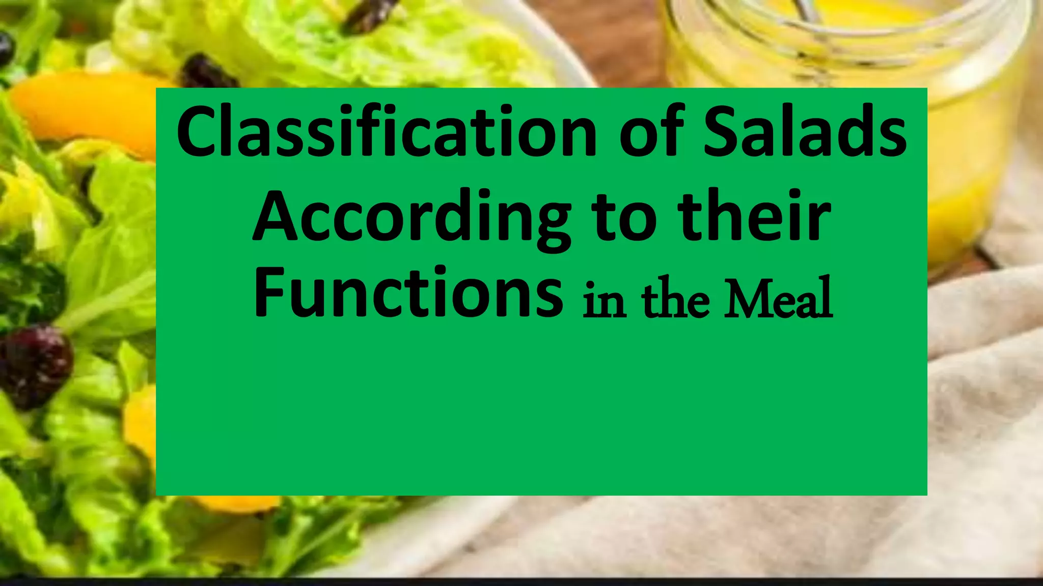 Chapter 4 prepare salads and dressing ppt | PPTX