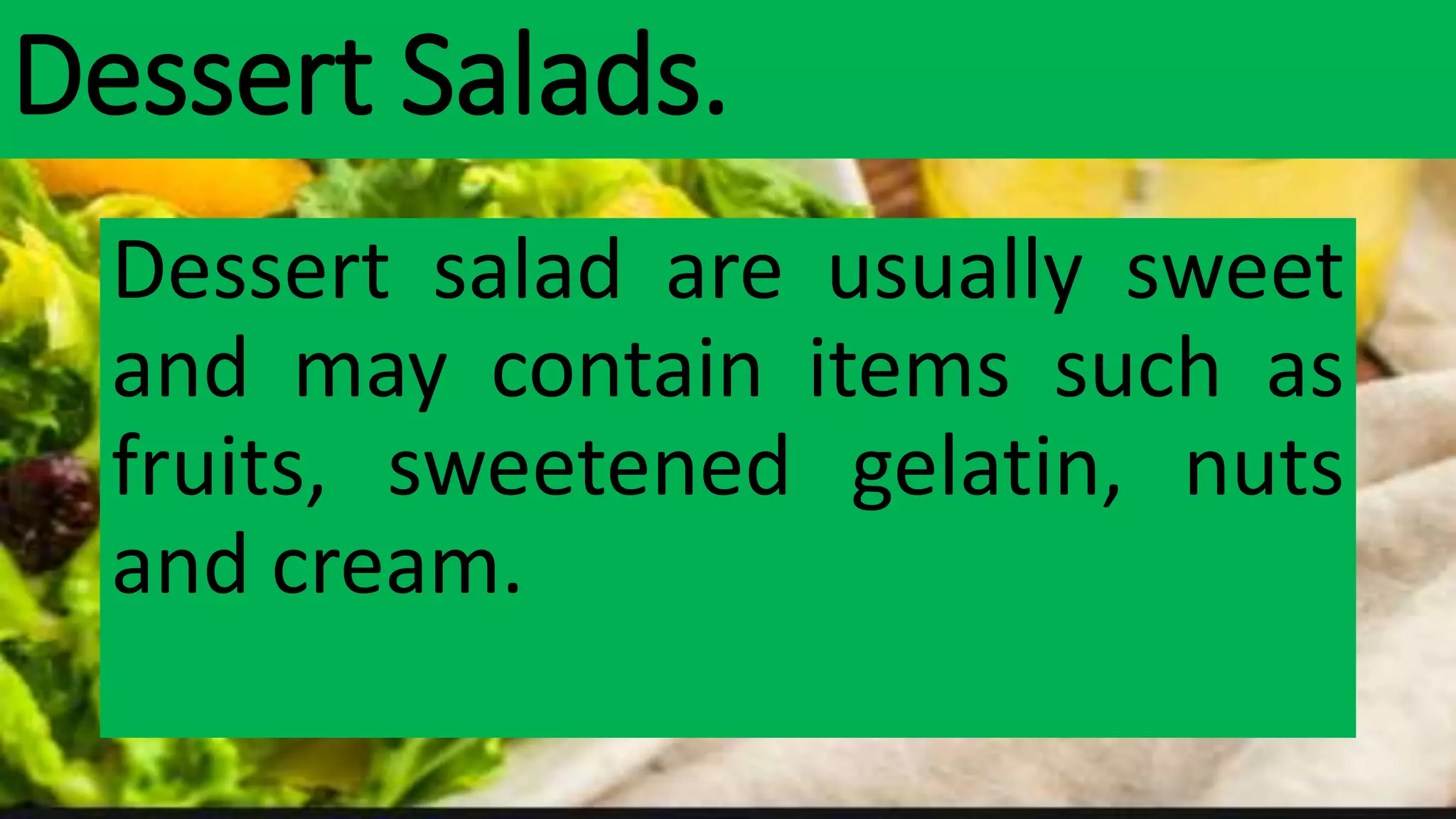 Chapter 4 prepare salads and dressing ppt | PPTX