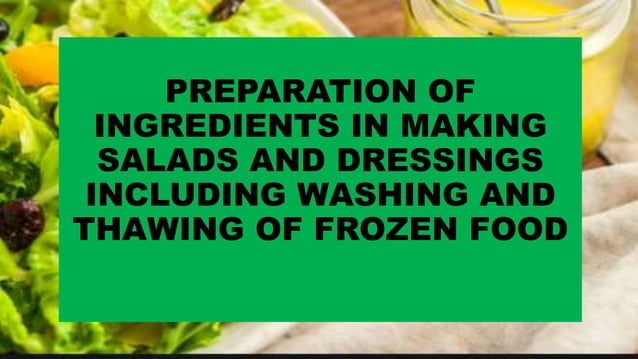 Chapter 4 prepare salads and dressing ppt | PPTX